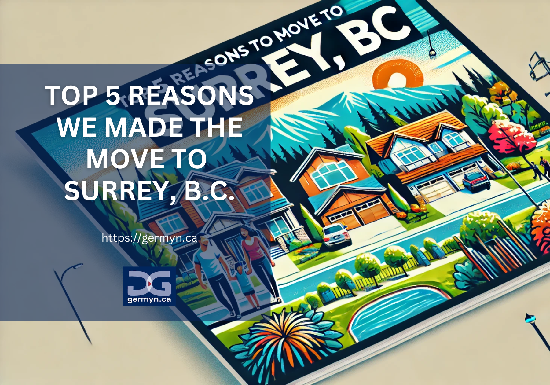 Top 5 Reasons We Moved to Surrey, BC
